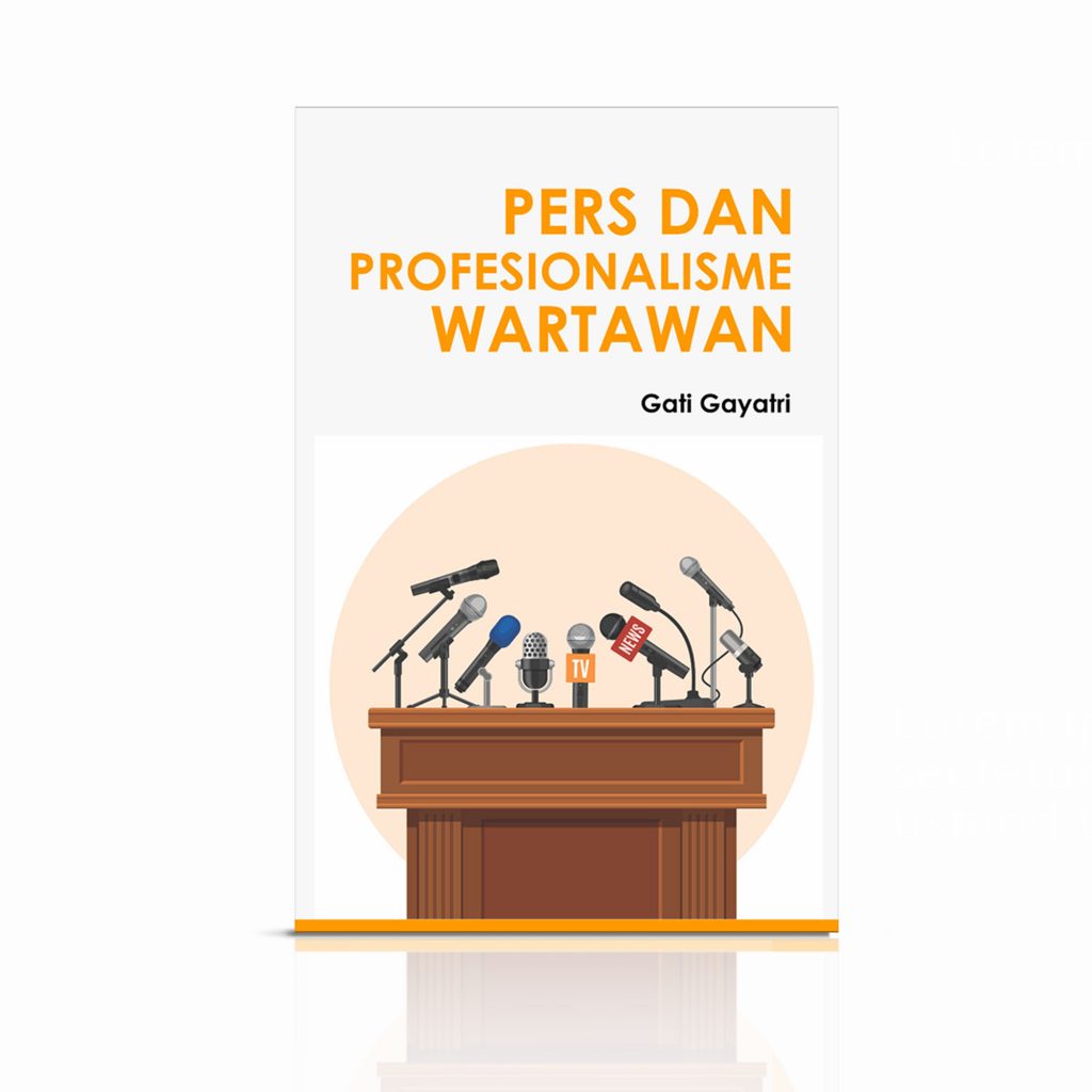 Pers dan Profesionalisme Wartawan
